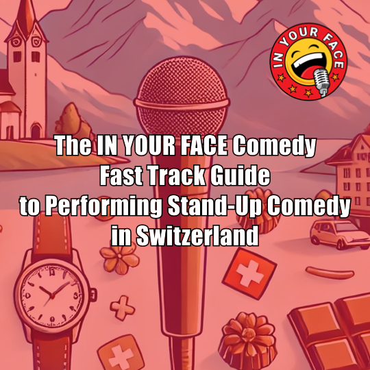 Switzerland | IN YOUR FACE Comedy